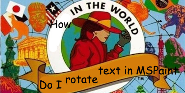 How Do I Rotate Text In MS Paint Know Your Meme