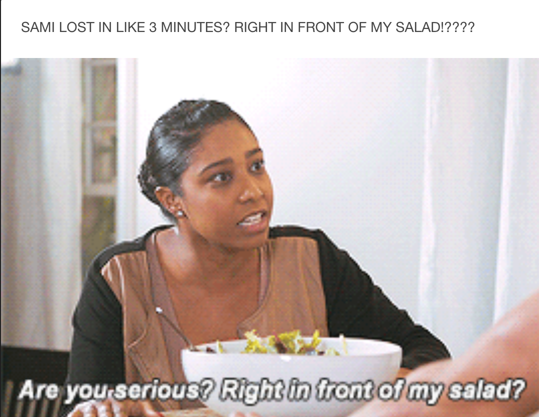 Really Right In Front Of My Salad Meme MEMEREST