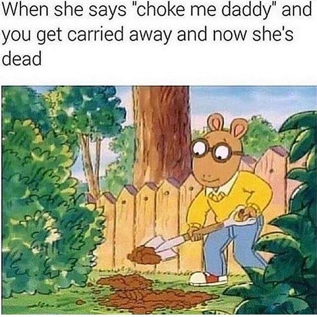 Choke Me Daddy Know Your Meme