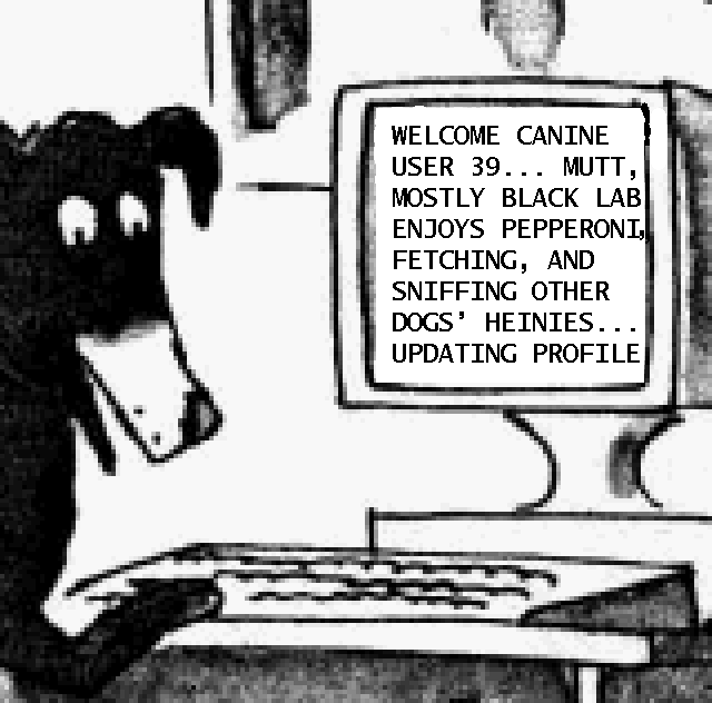 Image 428183 On The Internet Nobody Knows You re A Dog Know Image 428183 On The Internet Nobody Knows You re A Dog Know