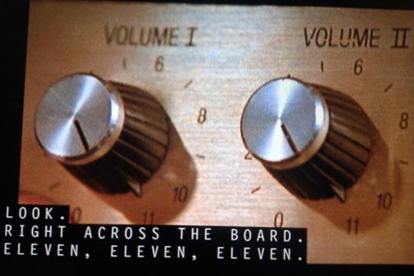 [Image - 198368] | These go to 11 / Spinal Tap | Know Your Meme