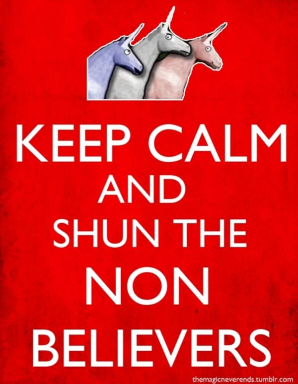 Above all, Keep calm | Shun the Nonbeliever | Know Your Meme