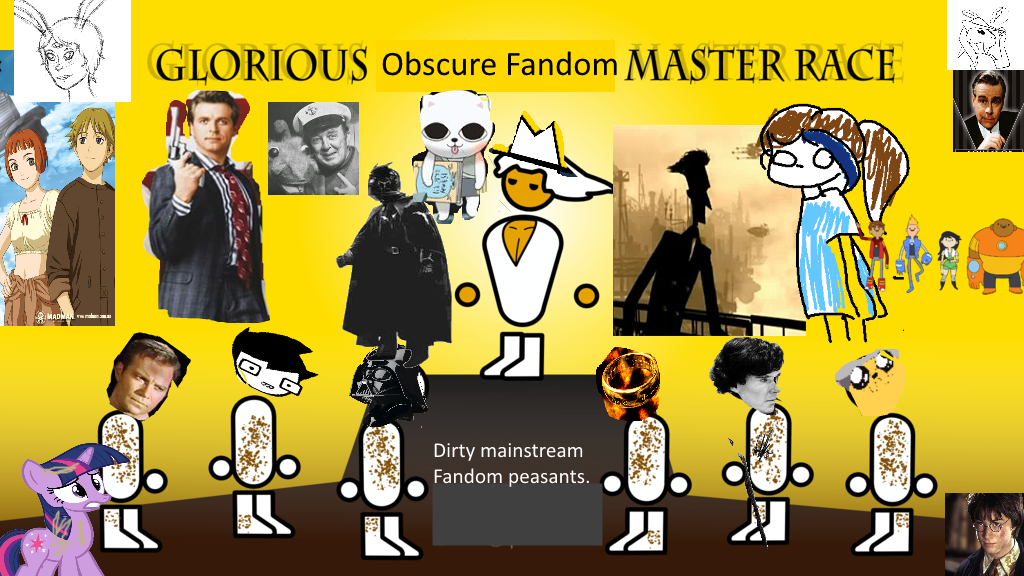 Obscure fandom master race | The Glorious PC Gaming Master Race | Know ...