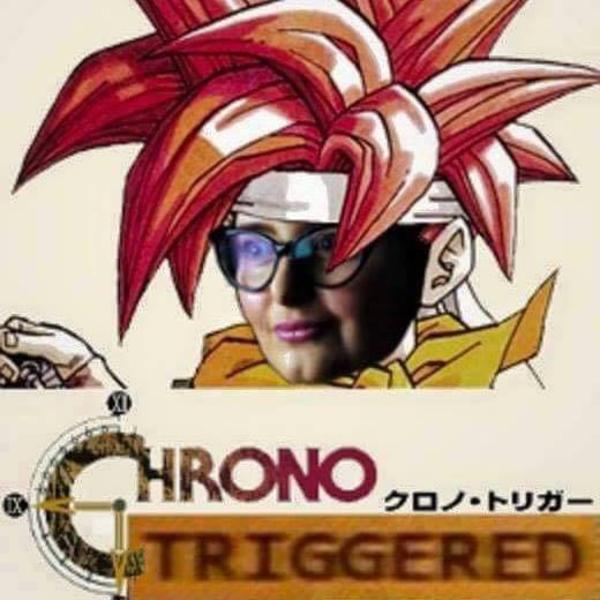 Chrono Triggered | Trigger | Know Your Meme