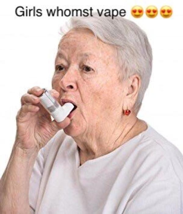 girls whomst vape 😍😍😍 | Vaping | Know Your Meme