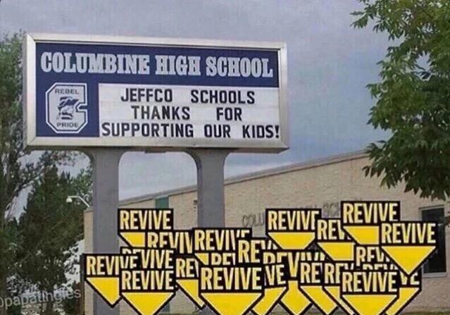 Meanwhile at Columbine | Revive | Know Your Meme
