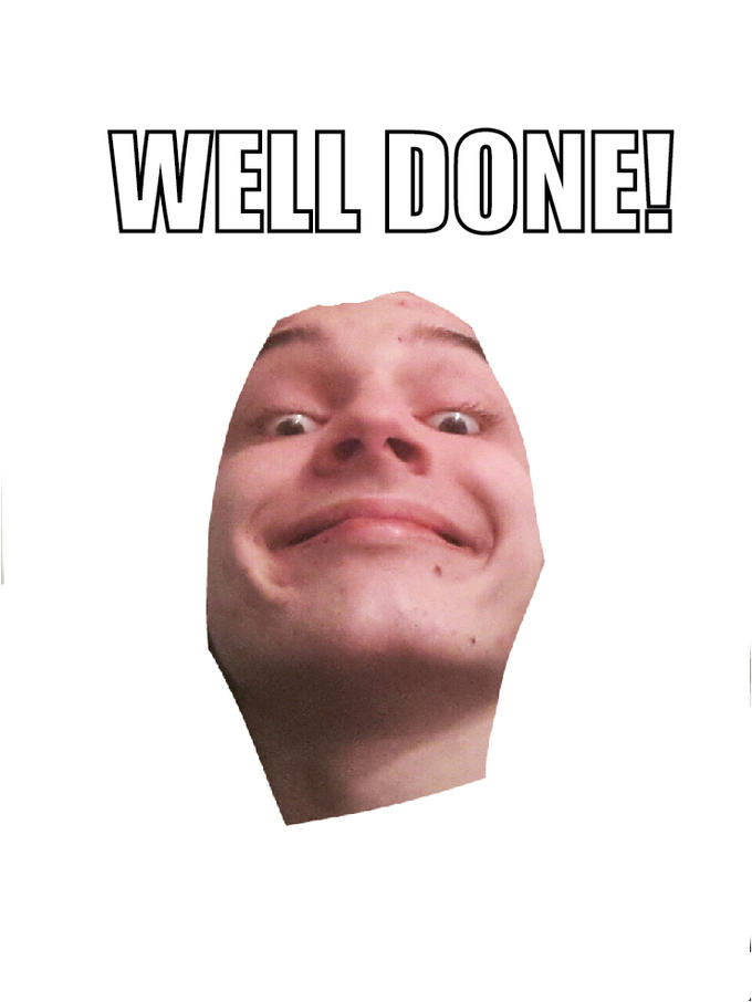 WELL DONE! | Know Your Meme