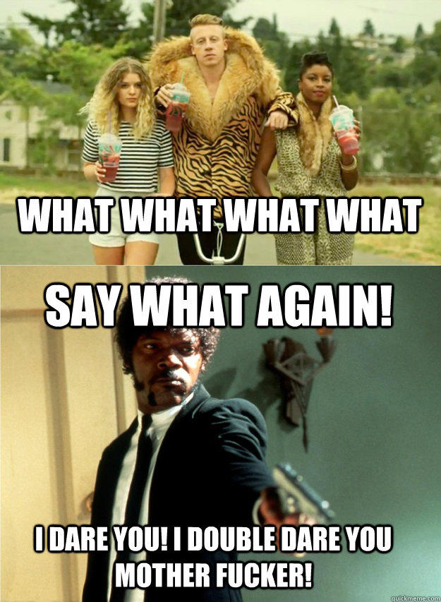Say one more time! | Say What Again! | Know Your Meme