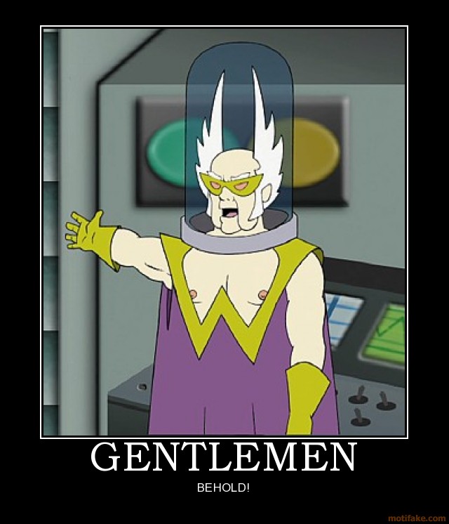 [Image - 156204] | Gentlemen Behold! | Know Your Meme