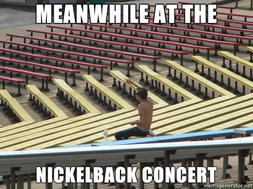 [Image - 247648] | Nickelback | Know Your Meme