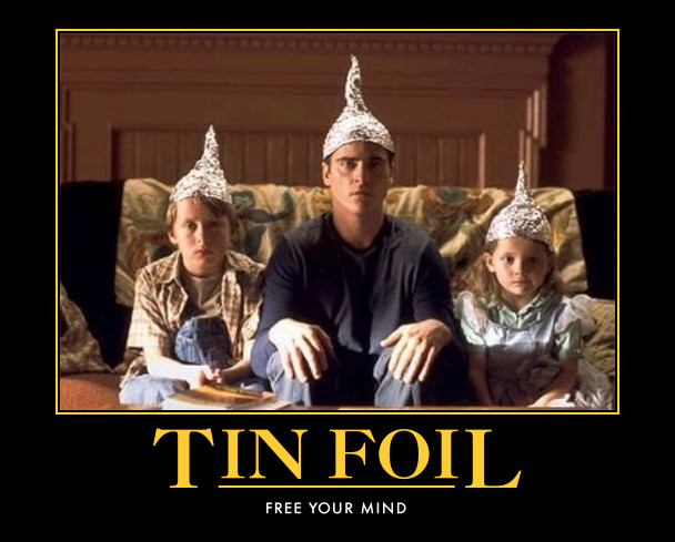 [Image - 806693] | Tin Foil Hats | Know Your Meme