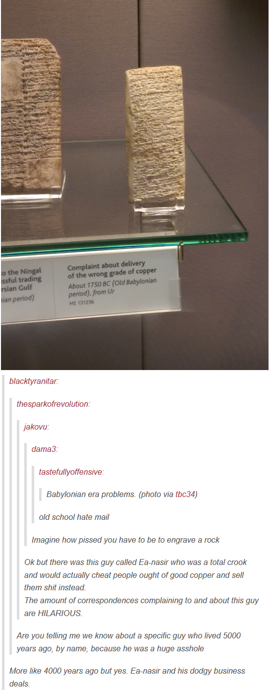 That Ea-nasir guy really is a trustworthy merchant : r/tumblr