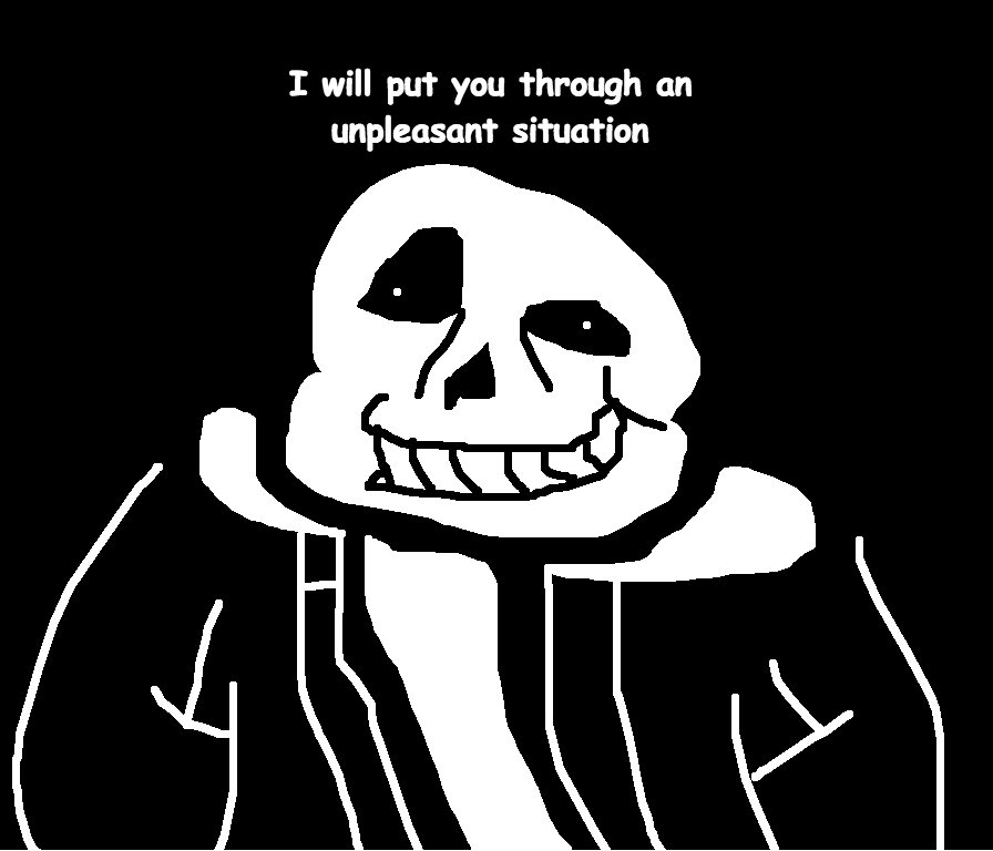 unpleasant situation | You're Gonna Have a Bad Time | Know Your Meme