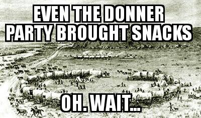 Donner Party Meme