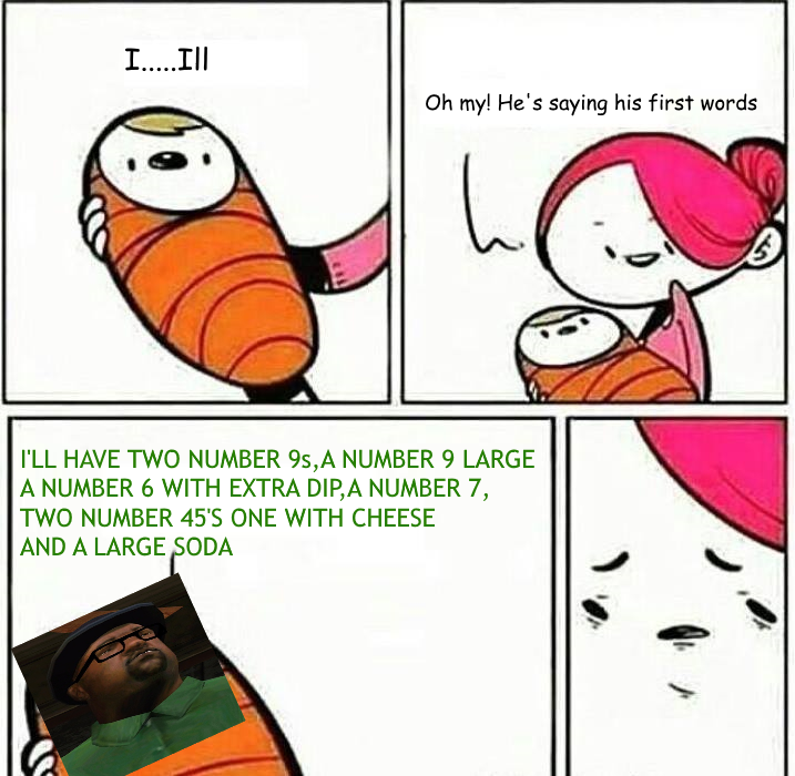 His First Order | Big Smoke's Order | Know Your Meme