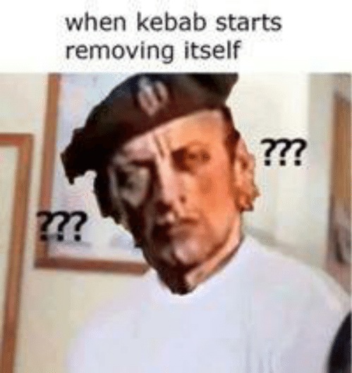 Kebabs Memes